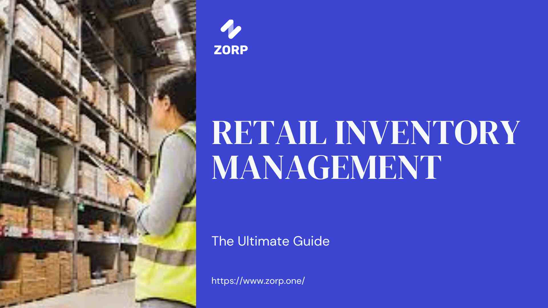 Retail Inventory Management: Your Ultimate Guide